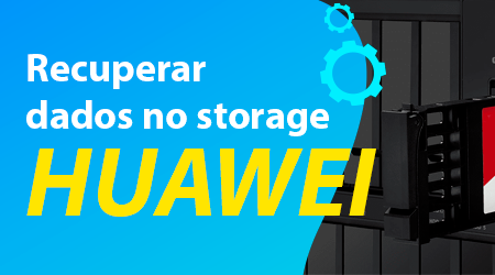Como recuperar dados no storage NAS Huawei